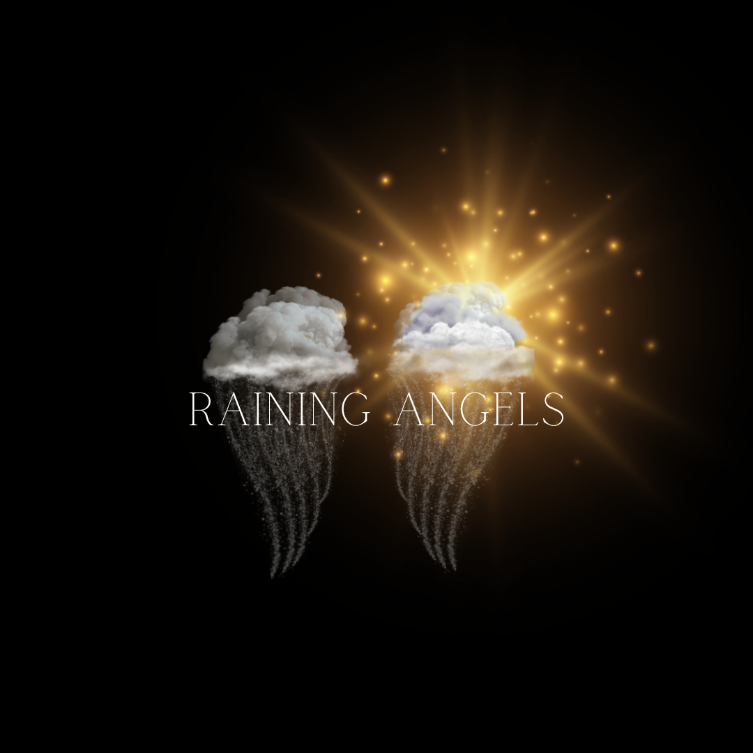 Raining Angels | Life Untethered